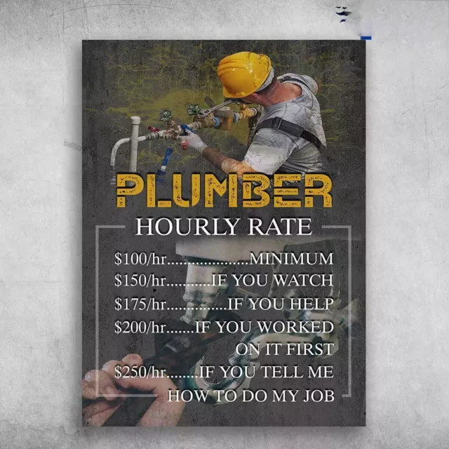 Kna Prints - Plumber Poster - Hourly Rate, Minimum, If You Watch, If ...