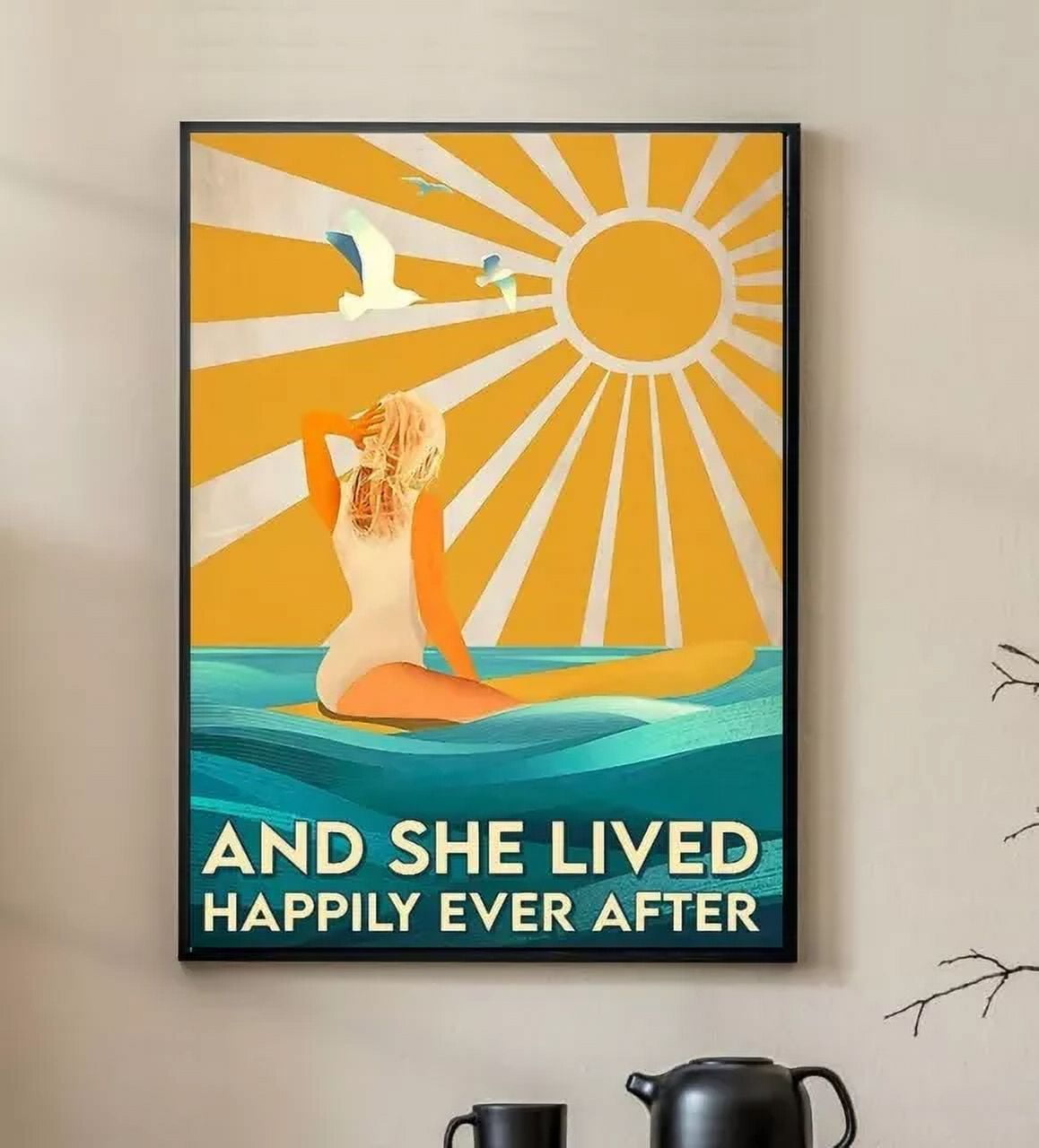 Kna Prints - Poster And She Lived Happily Ever After Poster, Ocean ...