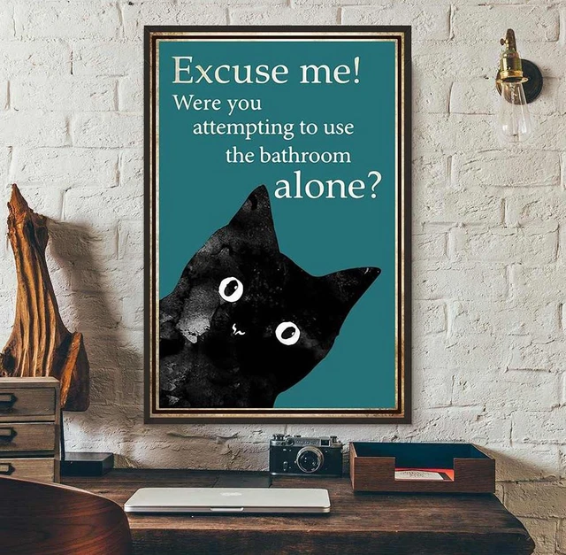 Kna Prints - Poster Black Cat Excuse Me Were You Attempting To Use The ...