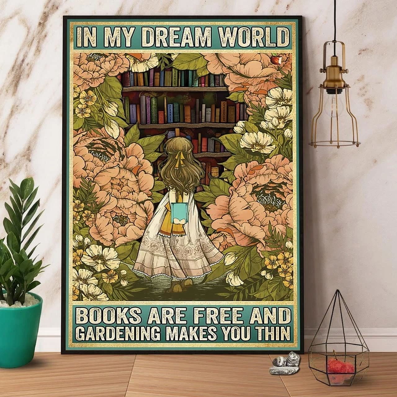 Kna Prints - Poster Book Gardening In My Dream World Books Are Free ...