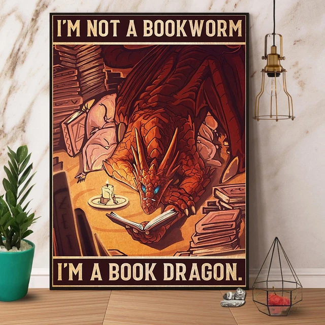 Kna Prints - Poster Book I'M Not A Bookworm I'M A Book Dragon Paper ...