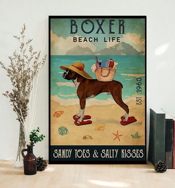Kna Prints - Poster Boxer Dog Beach Life Sandy Toes And Salty Kisses ...