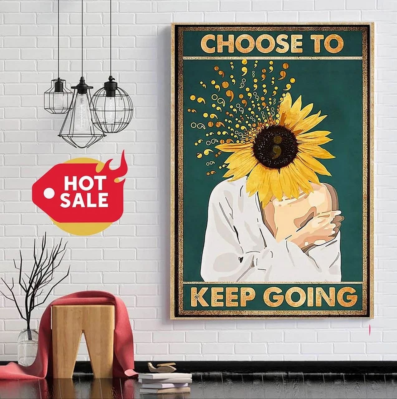 Kna Prints - Poster Choose To Keep Going Semicolon Sunflower Preven ...