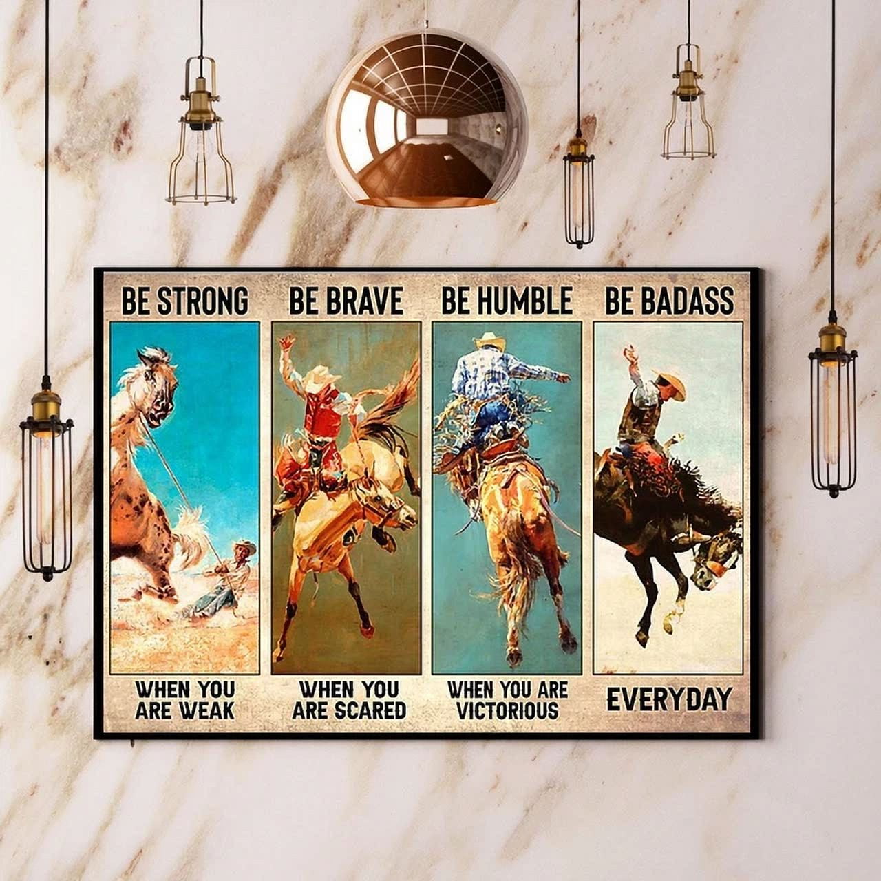 Kna Prints - Poster Cowboy Be Strong When You Are Weak Man Riding Horse ...