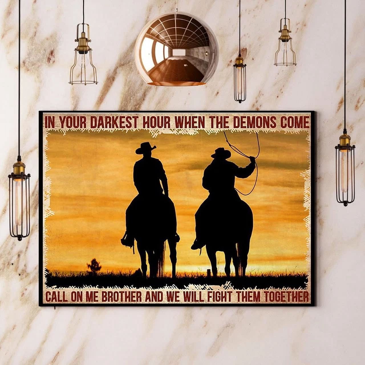 Kna Prints - Poster Cowboy In Your Darkest Hour When The Demons Come ...
