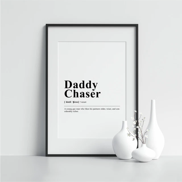 Kna Prints - Poster Daddy Chaser Funny Dictionary Definition Modern Art ...