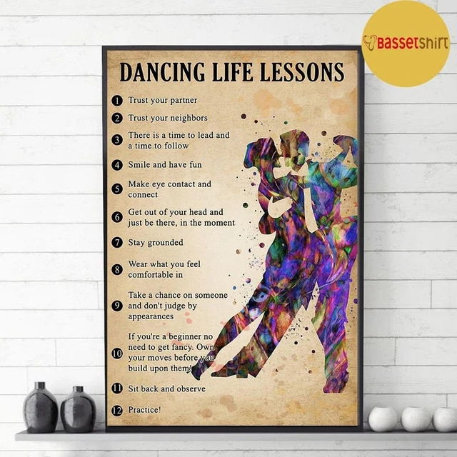 Kna Prints - Poster Dancing Life Lessons Poster, UNFRAMED-12x18 ...