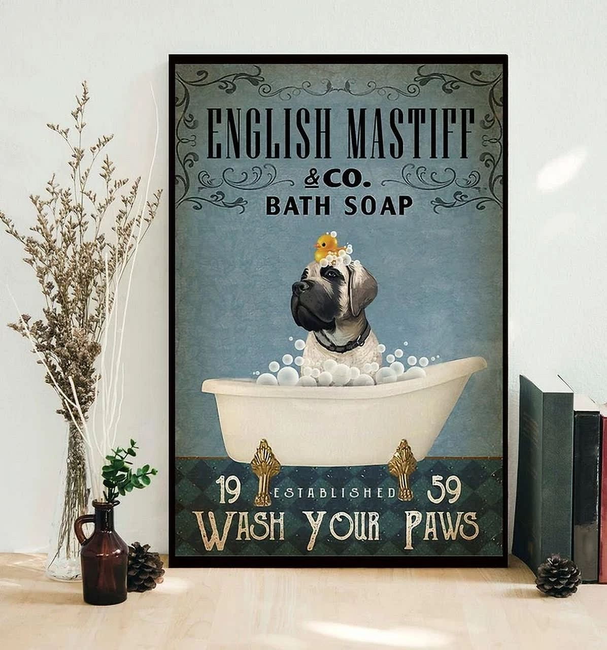 Kna Prints - Poster English Mastiff Bath Soap Wash Your Paws Poster ...