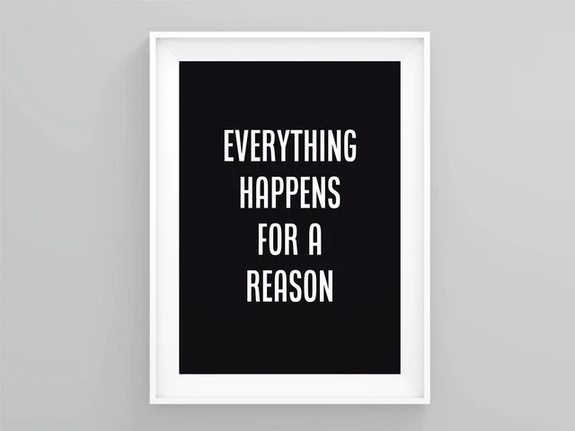 Kna Prints - Poster Everything Happens For A Reason Poster Cheap ...
