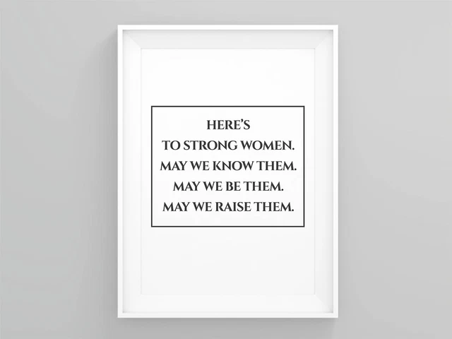 Kna Prints - Poster Feminist Quote Print Here’S To Strong Women May We ...
