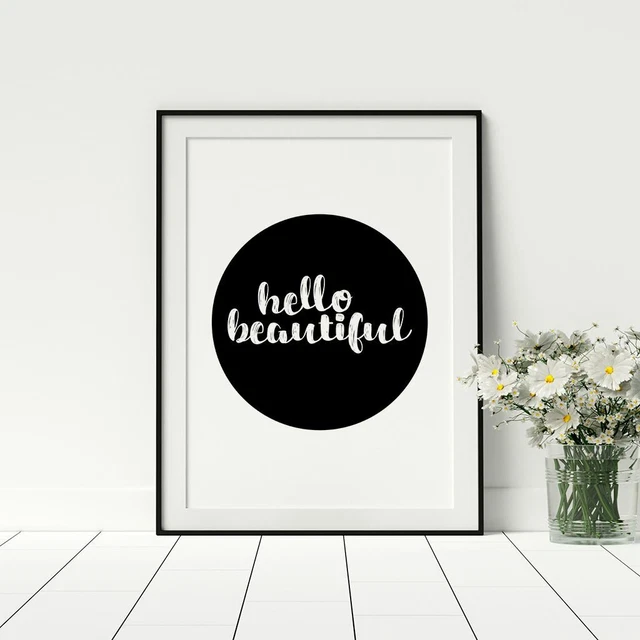 Kna Prints - Poster Hello Beautiful Typology Print Quote Black And ...