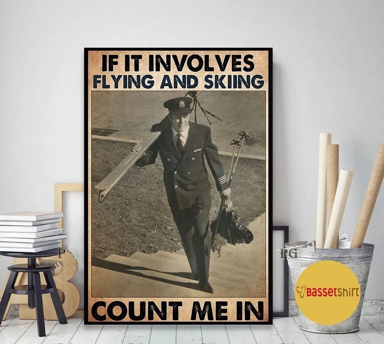 Kna Prints - Poster If It Involves Flying And Skiing Count Me In Poster ...