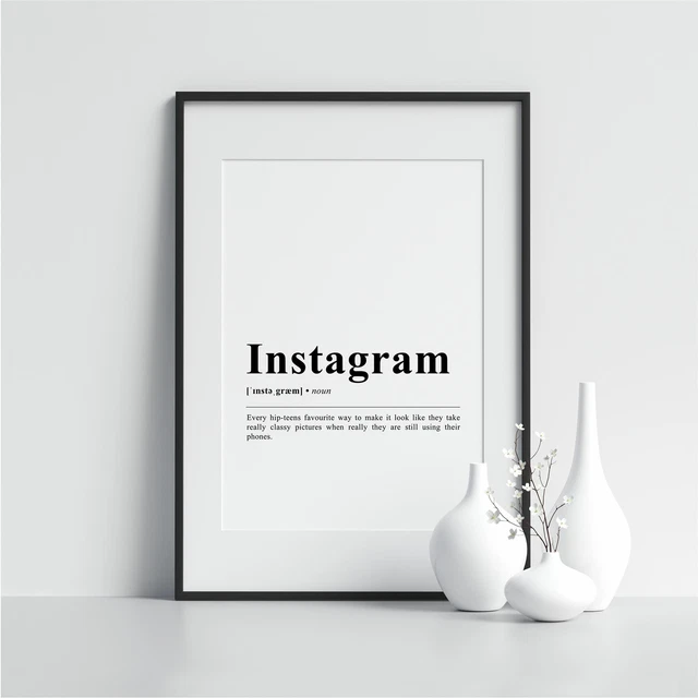 Kna Prints - Poster Instagram Funny Dictionary Definition New Home Gift ...