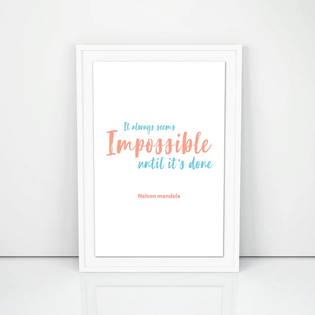 Kna Prints - Poster It Always Seems Impossible Until It'S Done ...