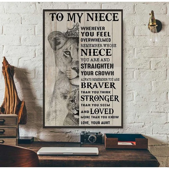 Kna Prints - Poster Lion Poster To My Niece Whenever You Feel ...