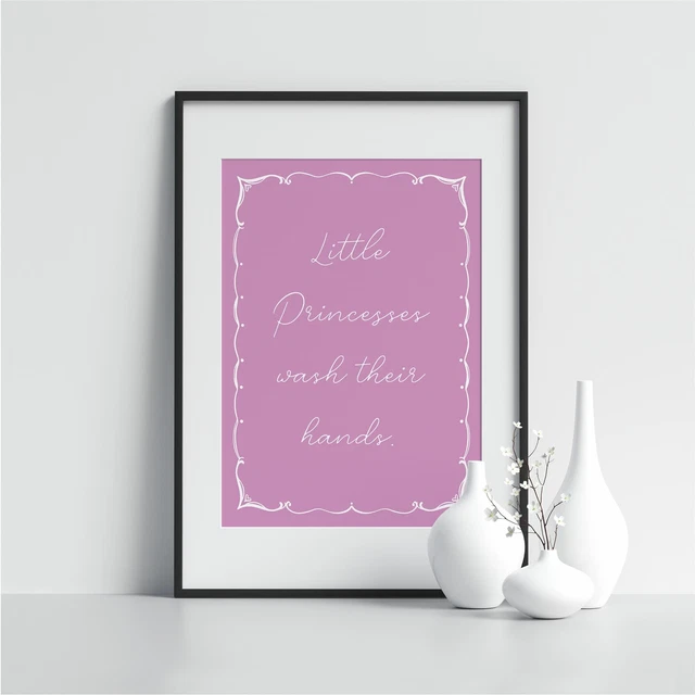 Kna Prints - Poster Little Princess Wash Their Hands Funny Bathroom Art ...