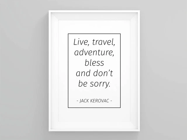 Kna Prints - Poster Live Travel Adventure Bless And Don’T Be Sorry ...
