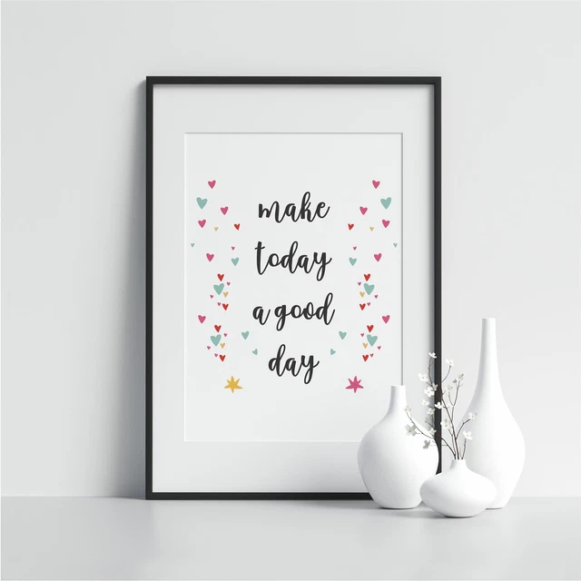 Kna Prints - Poster Make Today A Good Day Beauty Themed Art Glamour ...