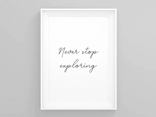 Kna Prints - Poster Never Stop Exploring Wall Art Print Travel Quote ...