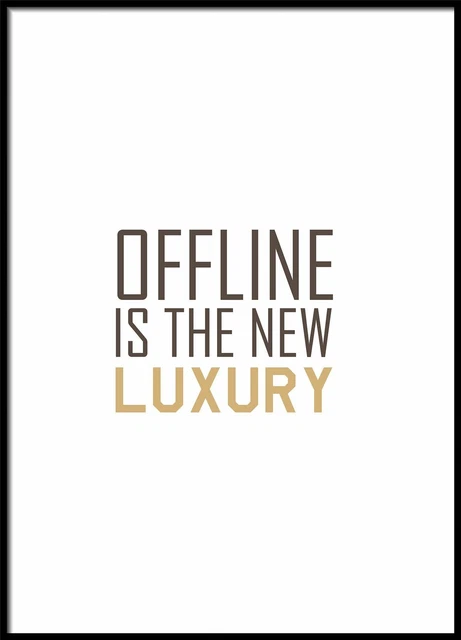 Kna Prints - Poster Offline Is The New Luxury, Print Poster, Trendy Art ...