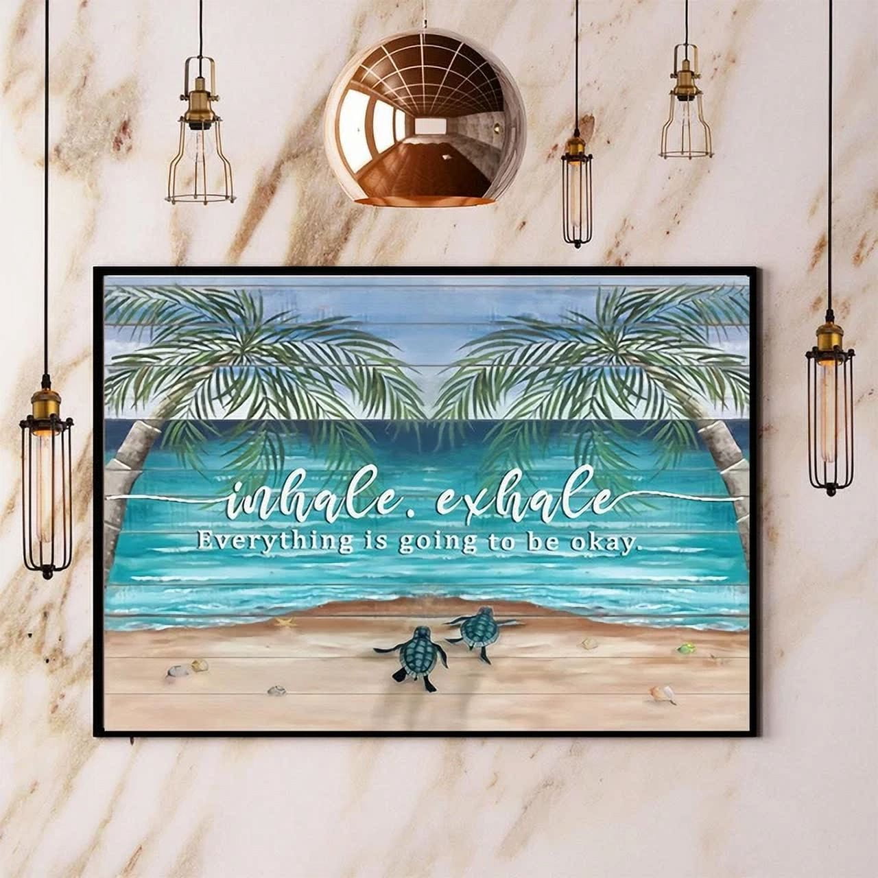 Kna Prints - Poster Sea Turtle Inhale Exhale Everything Is Going To Be ...