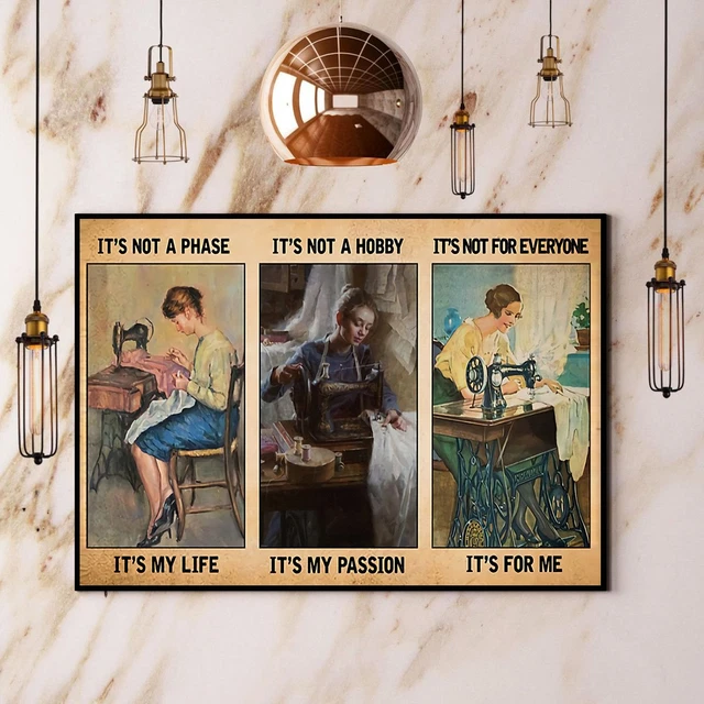 Kna Prints - Poster Sewing Woman Sewing Is My Life My Passion Sewing ...