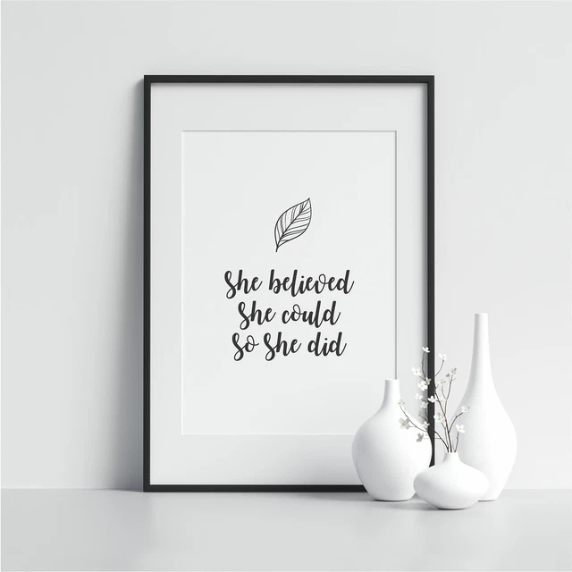 Kna Prints - Poster She Believed She Could So She Did New Home Gift ...