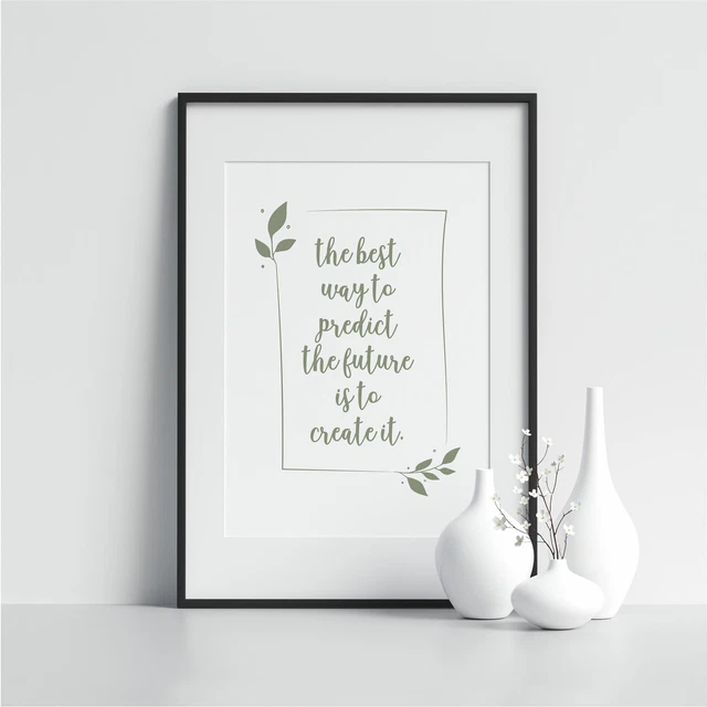 Kna Prints - Poster The Best Way To Predict The Future Is To Create It Travel Quote Wall Art ...
