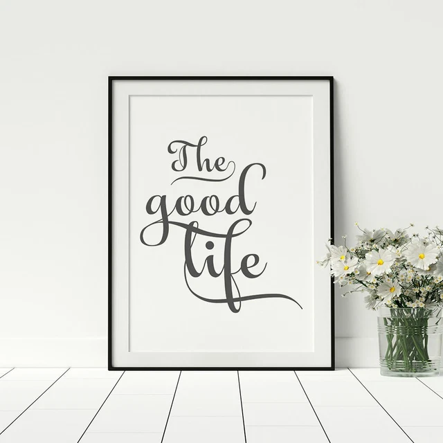 Kna Prints - Poster The Good Life Poster Caligraphy Style Artwork For ...