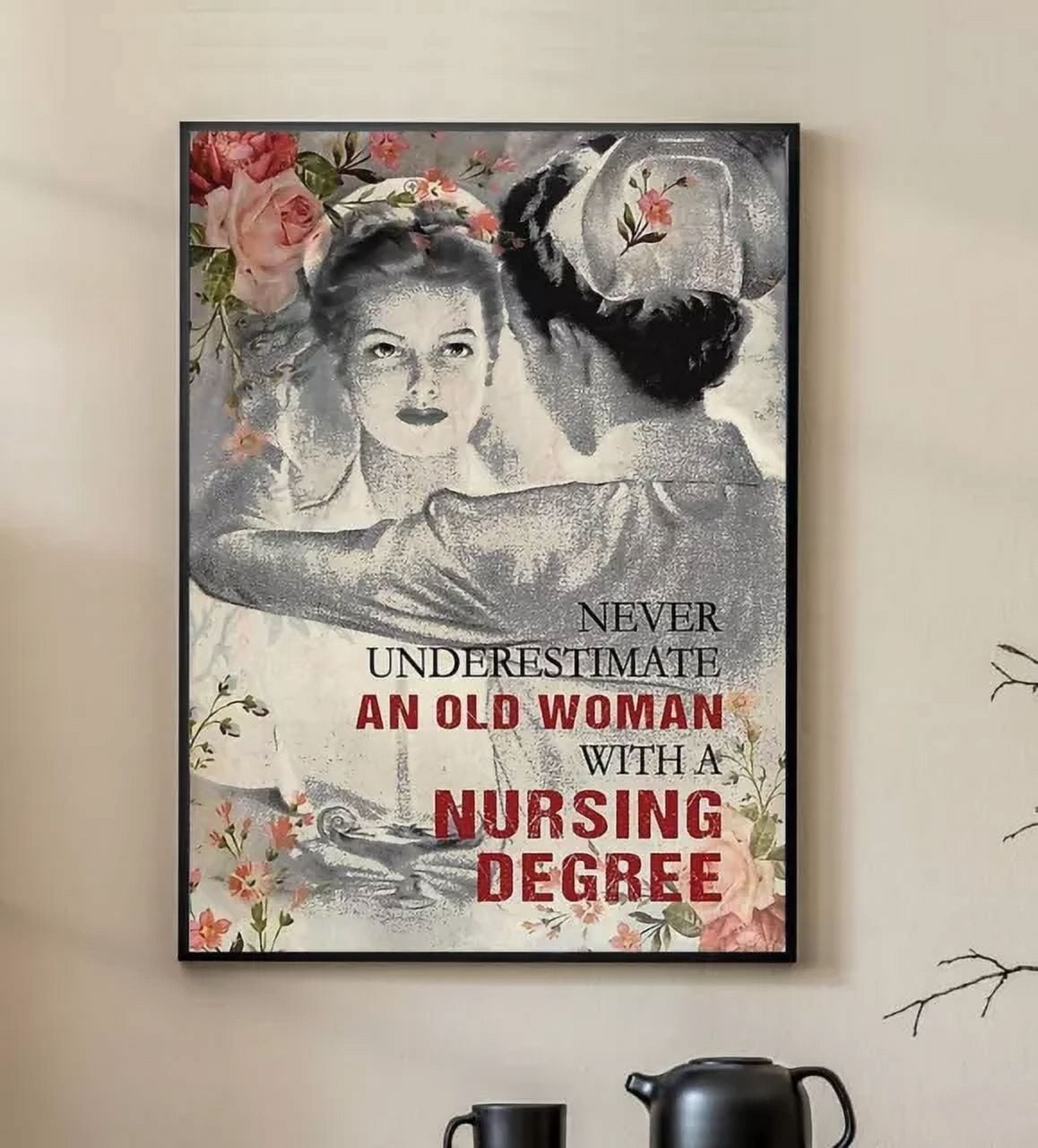 Kna Prints - Poster Vintage Nurse Never Underestimate An Old Woman With ...