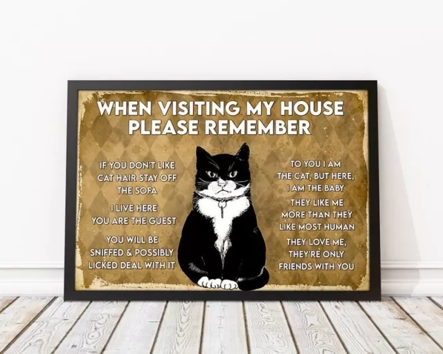 Kna Prints - Poster When Visiting My House Please Remember Funny Cat ...