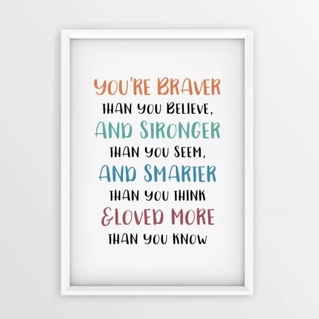 Kna Prints - Poster You'Re Braver Than You Believe And Stronger ...