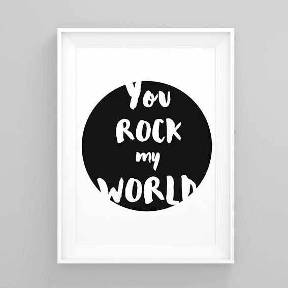 Kna Prints - Poster You Rock My World, Funny Motivational, Digital Art ...