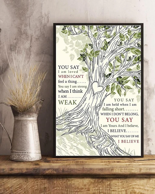 Kna Prints - Poster You Say I Am Loved When I Cant Feel A Thing Poster ...