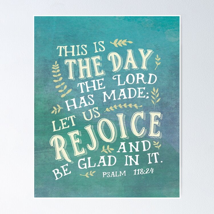 Kna Prints - Psalm 118:24 This Is The Day The Lord Has Made Poster Wall Art Print For Home Decor ...