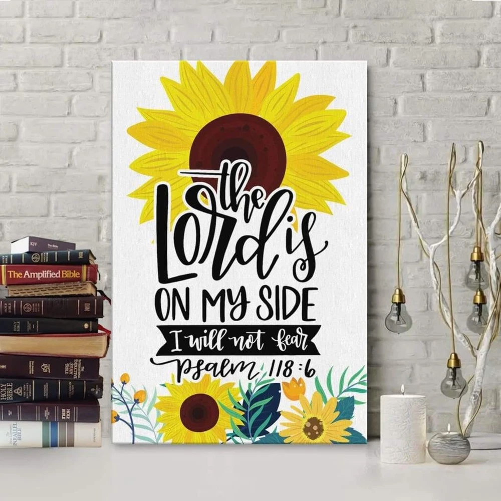 Kna Prints - Psalm 1186 The Lord Is On My Side I Will Not Fear Bible ...