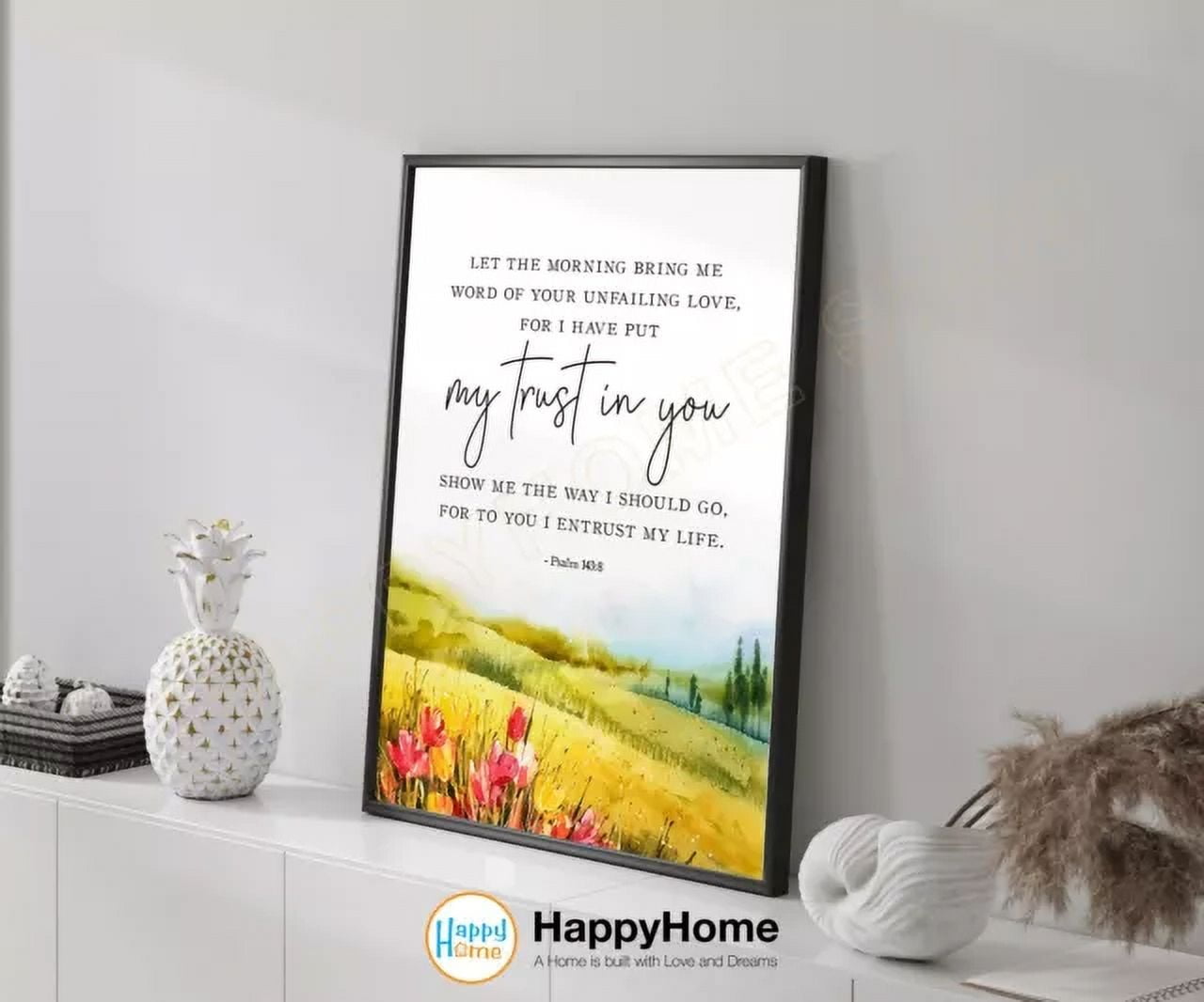 Kna Prints - Psalm 143:8 Bible Verse Wall Art My Trust In You Christian ...