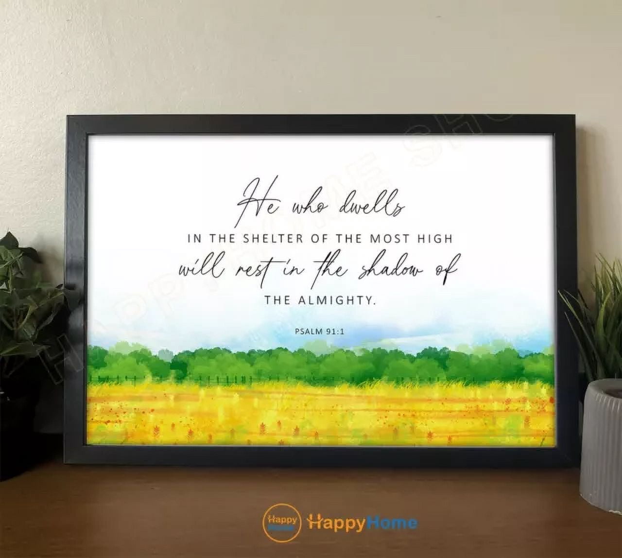 Kna Prints - Psalm 91:1 He Who Dwells In The Shelter Bible Verse Wall ...