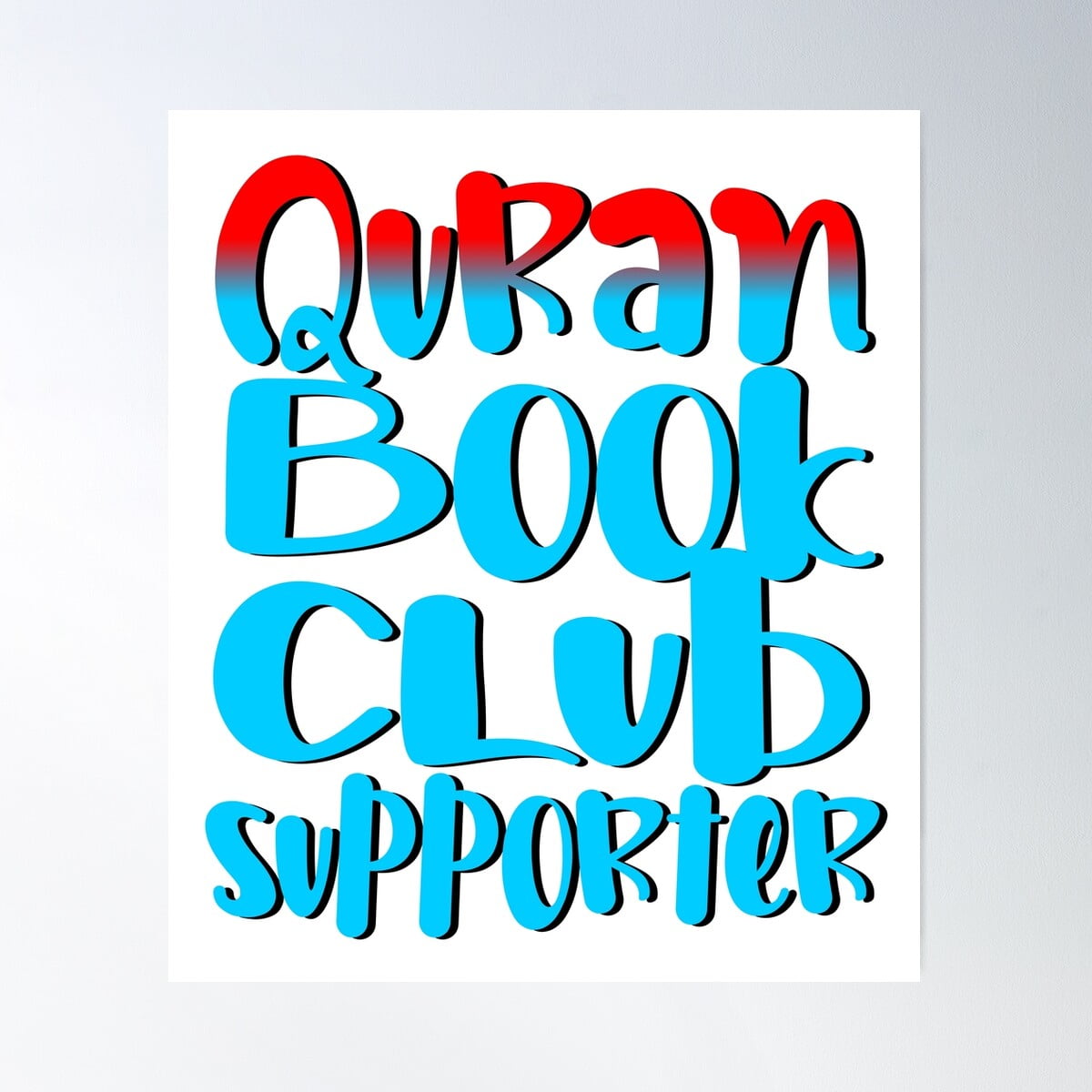 Kna Prints - Quran Book Club Supporter Poster, UNFRAMED-24x36 - Walmart.com