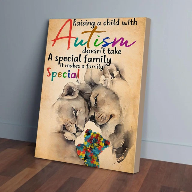 Kna Prints - Raising A Child With Autism Doesn'T Take Lion Autism, Wal ...
