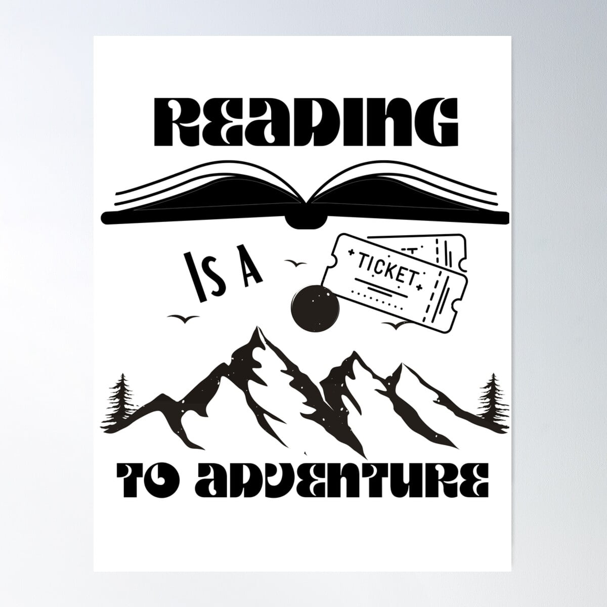 Kna Prints - Reading Is Tecket To Adventure Poster Wall Art, Modern ...