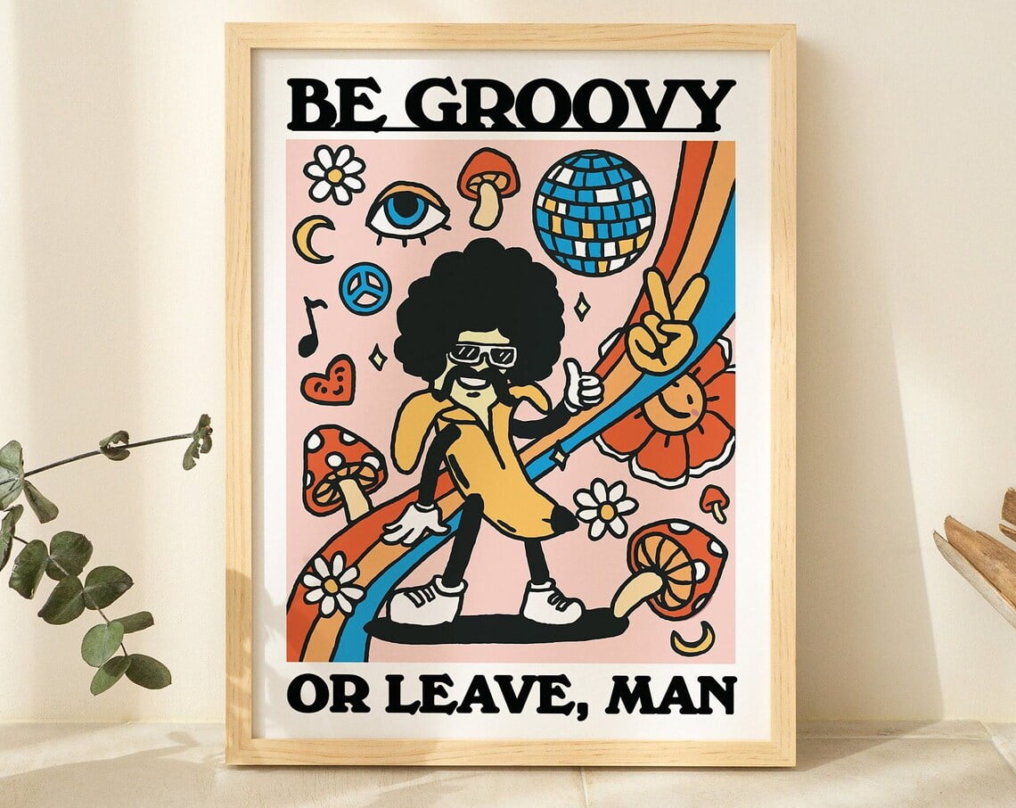Kna Prints - Retro 80S Print, Be Groovy Or Leave Poster, Retro Wall Decor, Boho Hippie ...