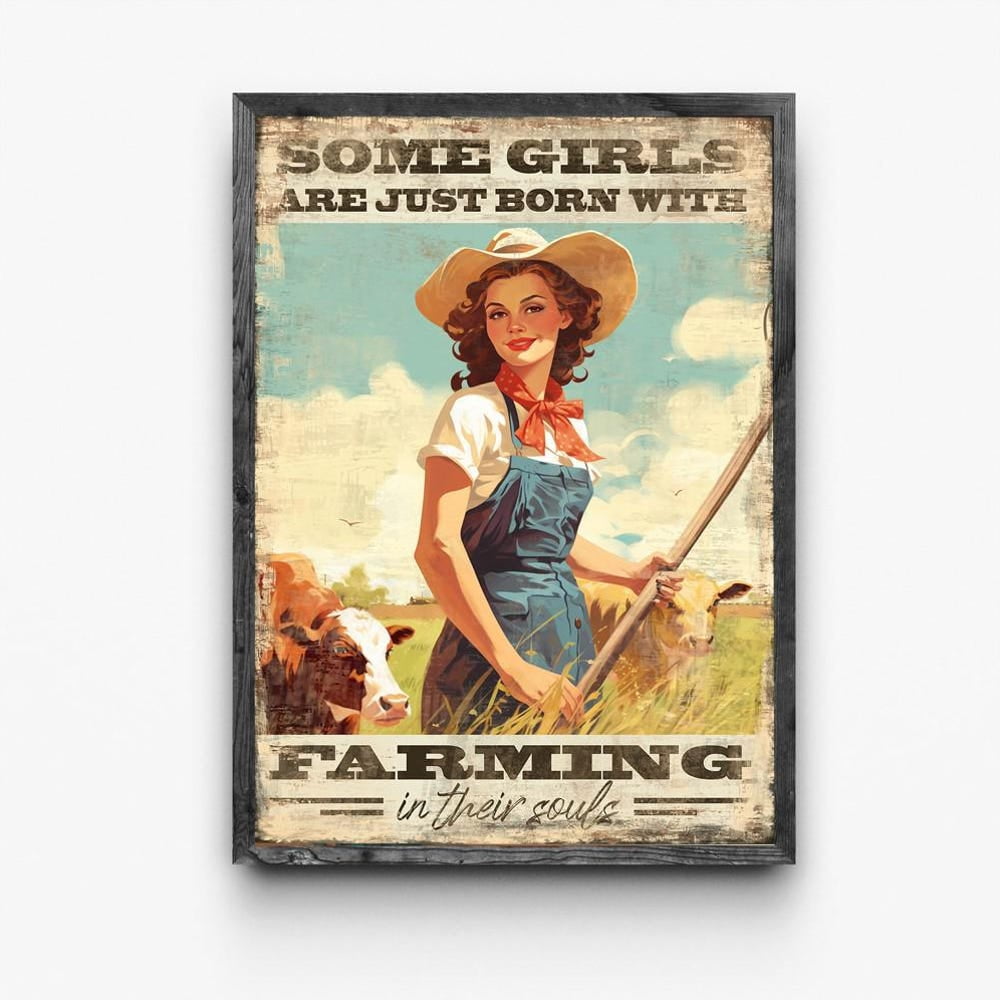 Kna Prints - Retro Farmer Girl Poster, Some Girls Are Just Born With ...