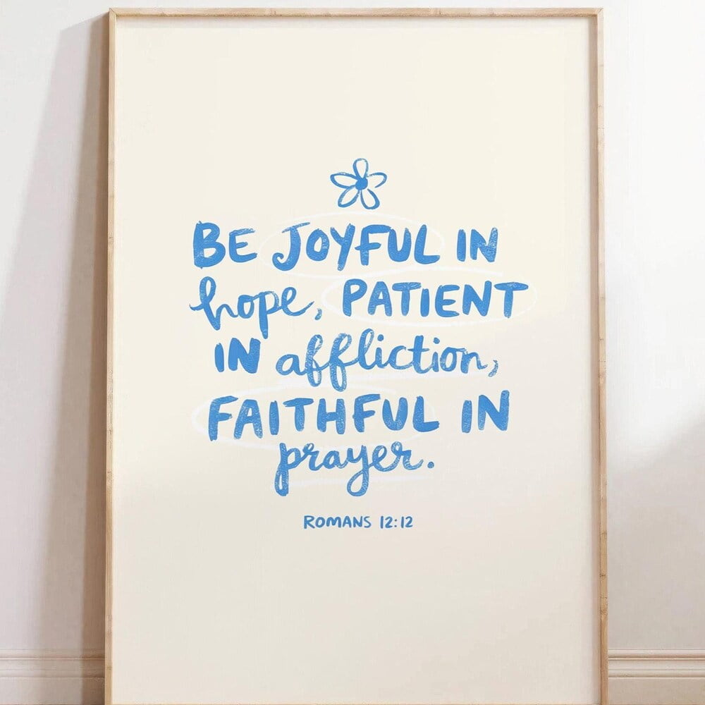 Kna Prints - Romans 12 12 Wall Art Be Joyful In Hope Christian Wall Art Print Aesthetic Bible ...