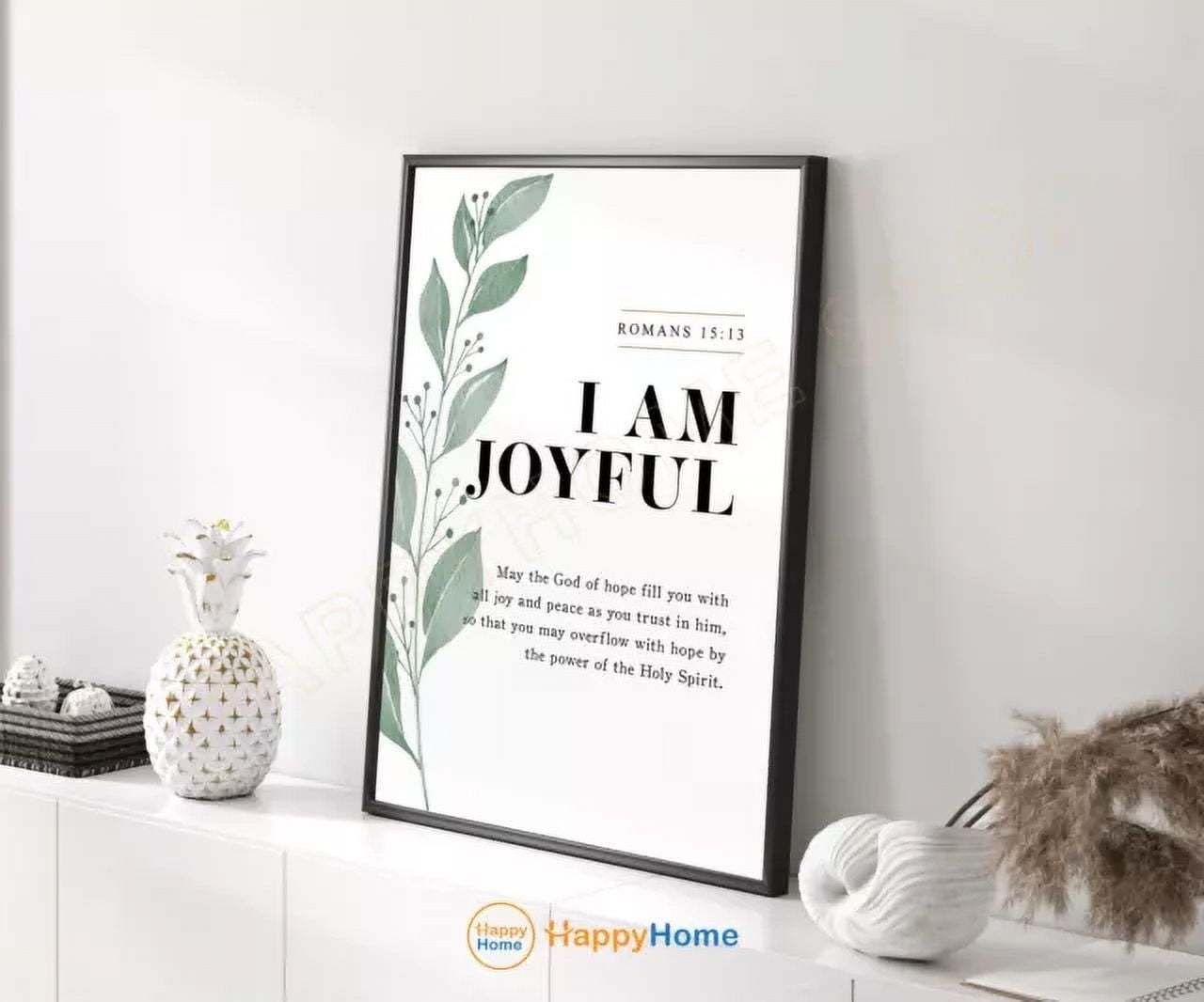 Kna Prints - Romans 15:13 Wall Art I Am Joyful Bible Verse Scripture Art Christian Decor - Kir ...