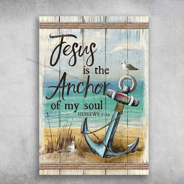 Kna Prints - Sailor Poster, Jesus Is Anchor Of My Soul, Ocean Poster ...