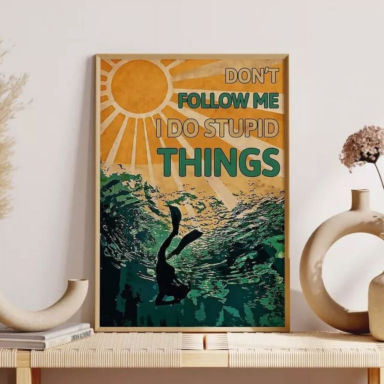Kna Prints - Scuba Diver In Deep Ocean, Don'T Follow Me I Do Stupid ...