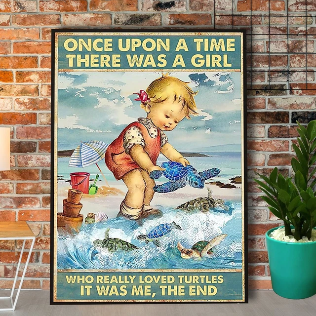 Kna Prints - Sea Turtle Once Upon A Time There Was A Girl Who Really ...