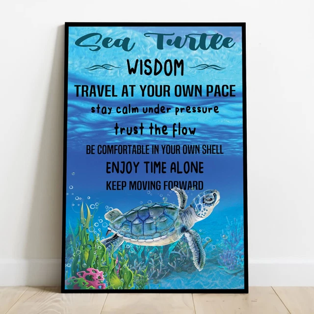 Kna Prints - Sea Turtle Wisdom Poster Home Decor Inspirational Ecorr ...