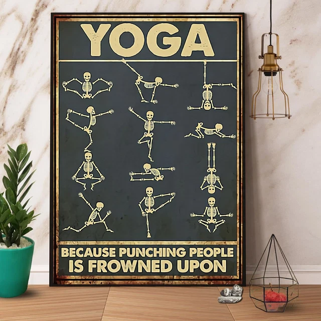 Kna Prints - Skeleton Yoga Because Punching People Is Frowned Upon ...